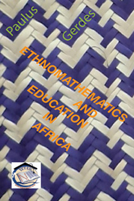 New edition of book «Ethnomathematics and Education in Africa», Paulus ...